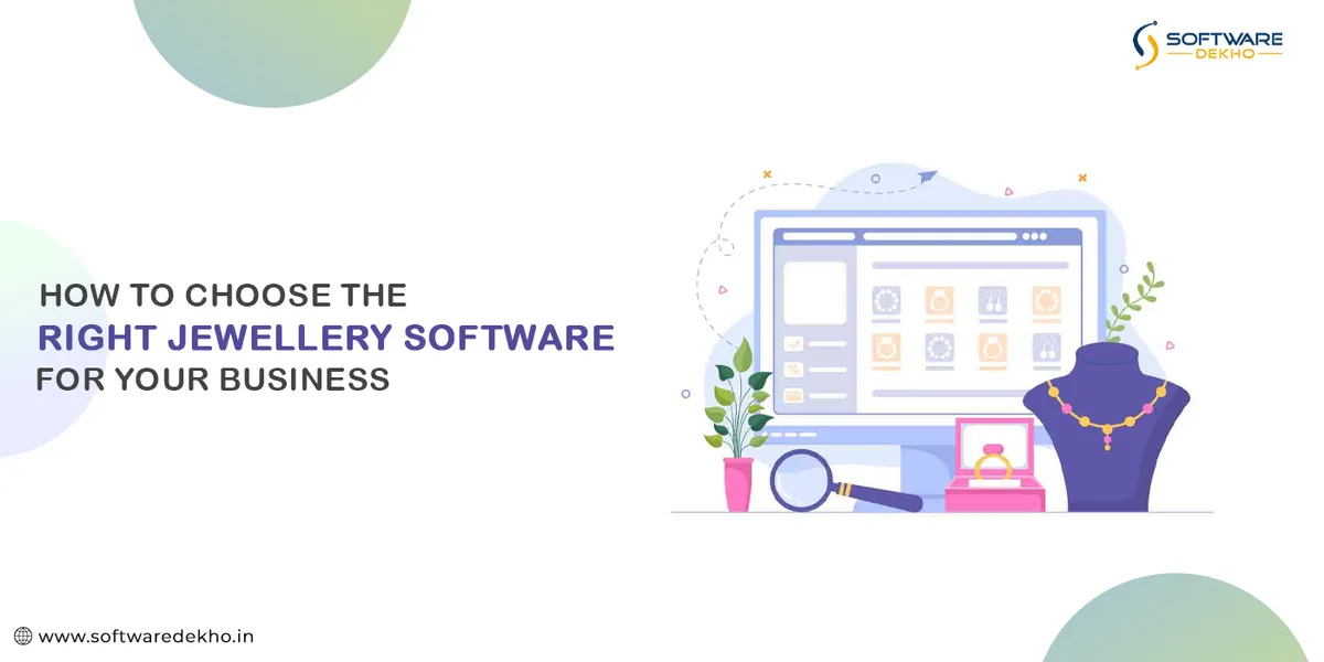 How to Choose the Right Jewellery Software for Your Business?